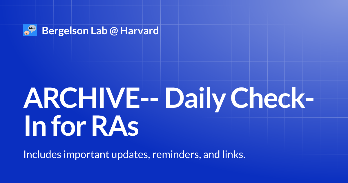 ARCHIVE-- Daily Check-In for RAs | Bergelson Lab @ Harvard
