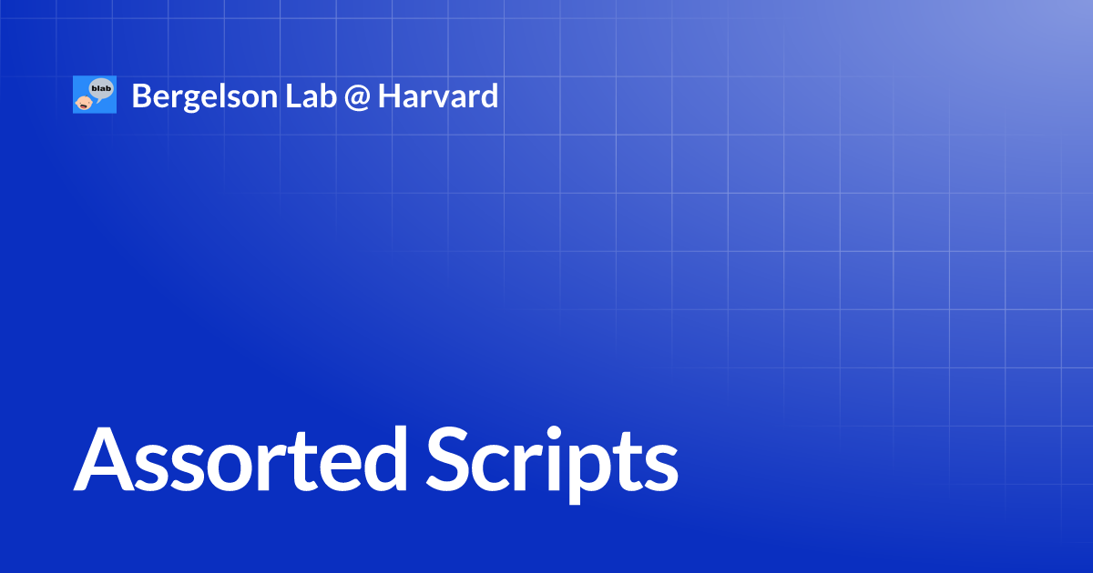 Assorted Scripts | Bergelson Lab @ Harvard