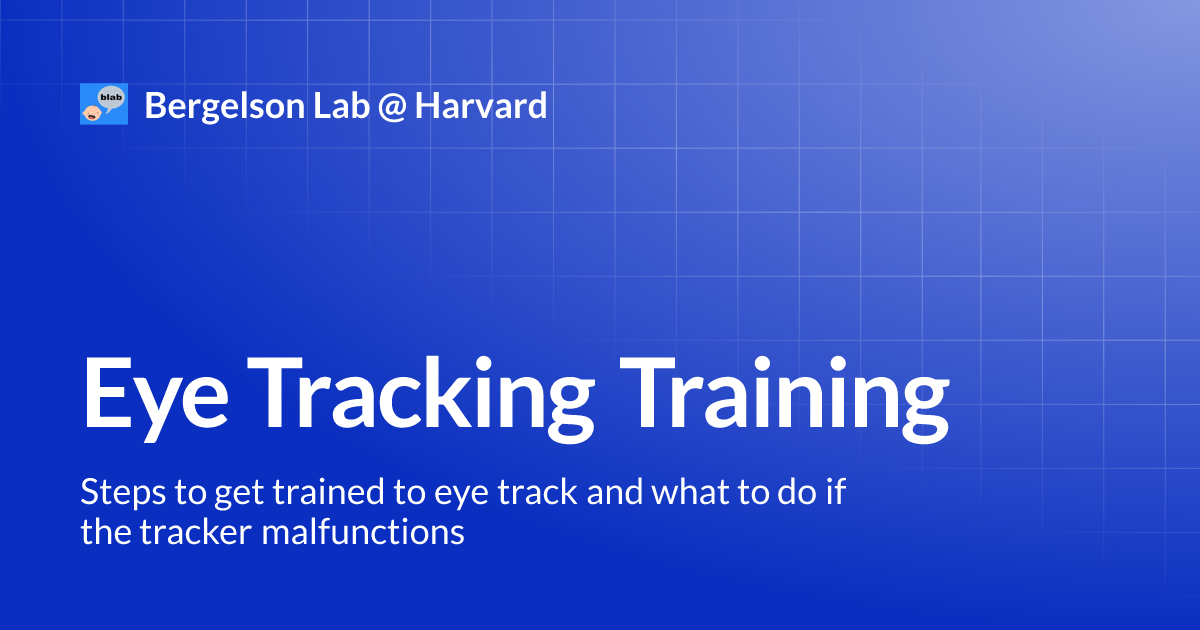 Eye Tracking Training | Bergelson Lab @ Harvard