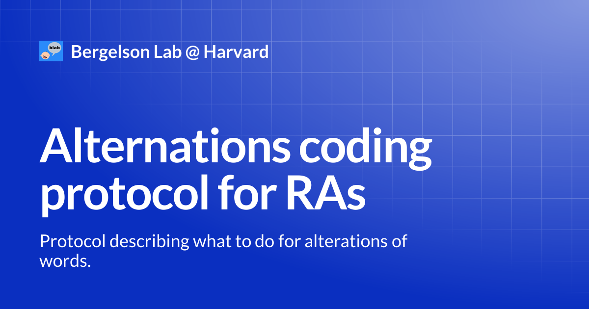 Alternations coding protocol for RAs | Bergelson Lab @ Harvard