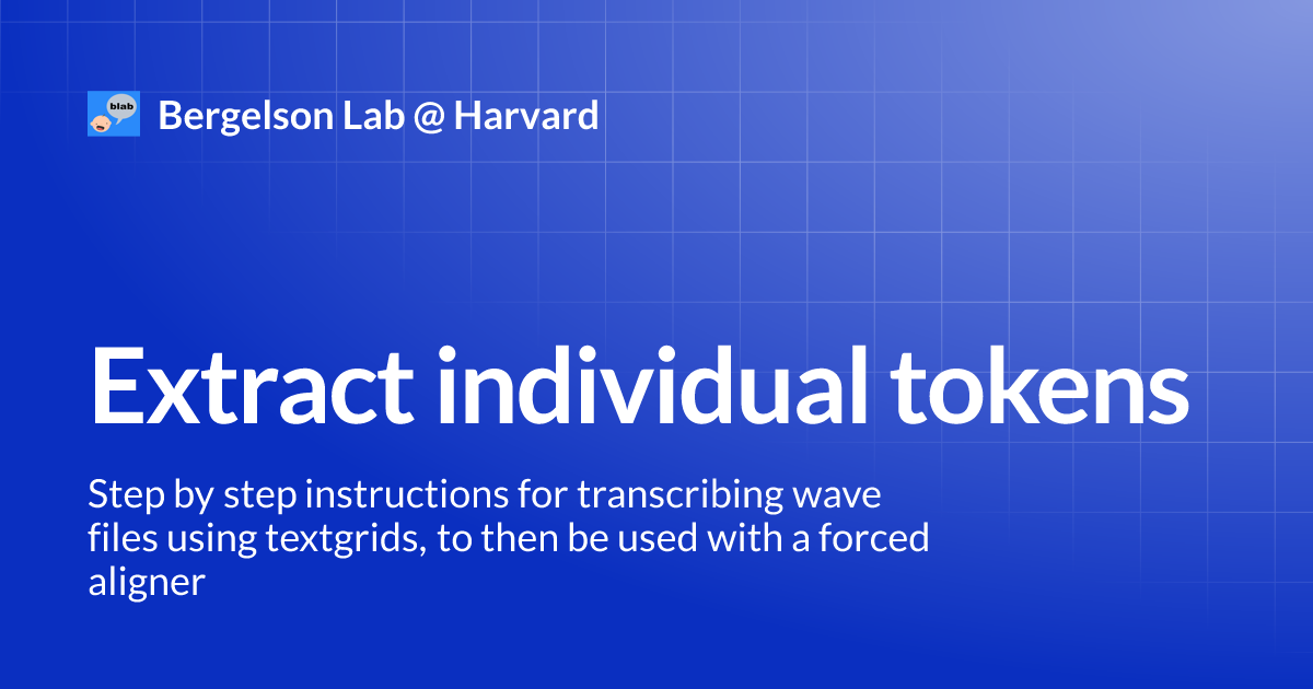 Extract individual tokens | Bergelson Lab @ Harvard