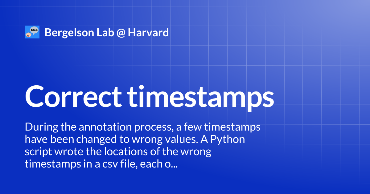 Correct timestamps | Bergelson Lab @ Harvard