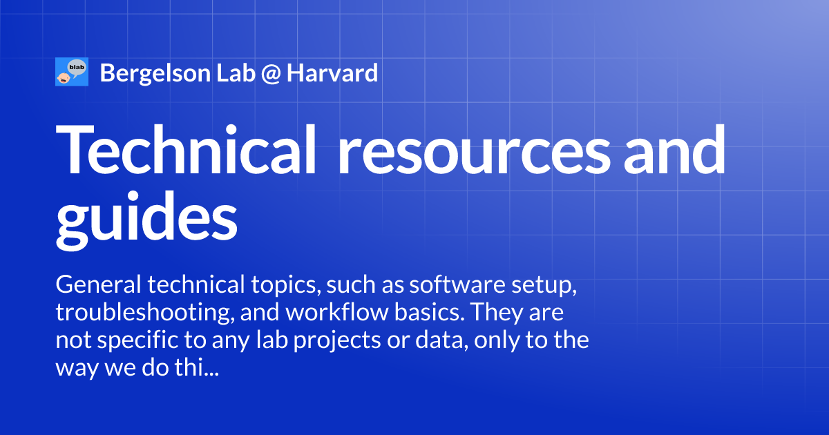 Technical resources and guides | Bergelson Lab @ Harvard