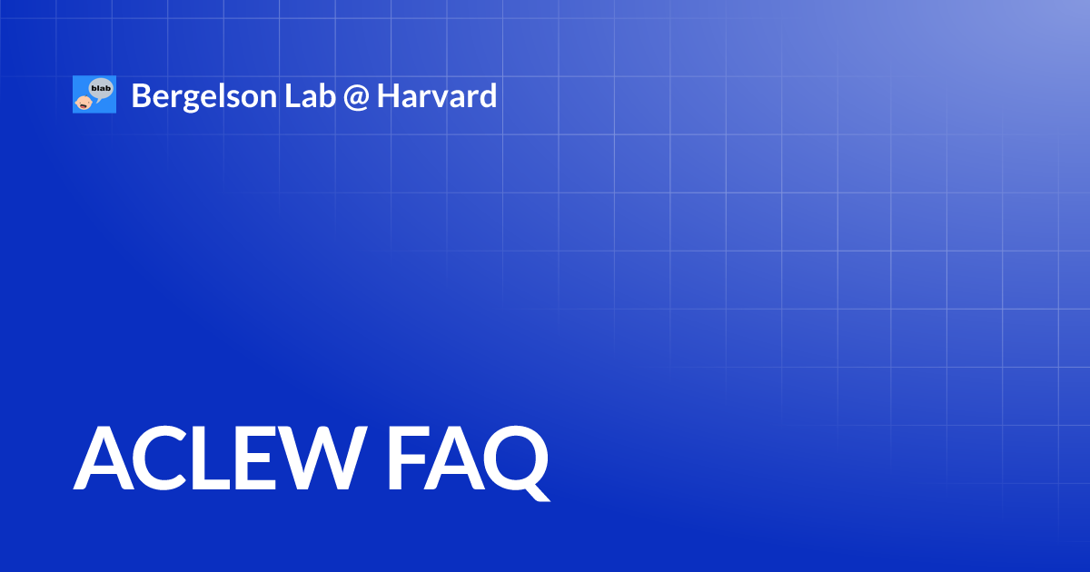 ACLEW FAQ | Bergelson Lab @ Harvard