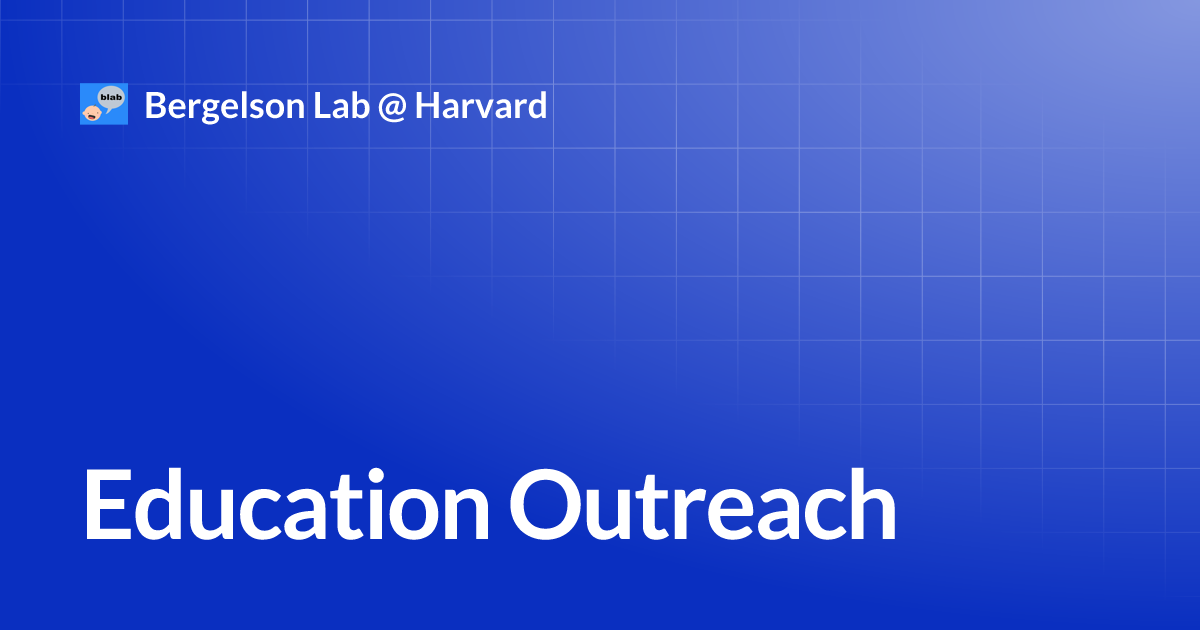 Education Outreach | Bergelson Lab @ Harvard