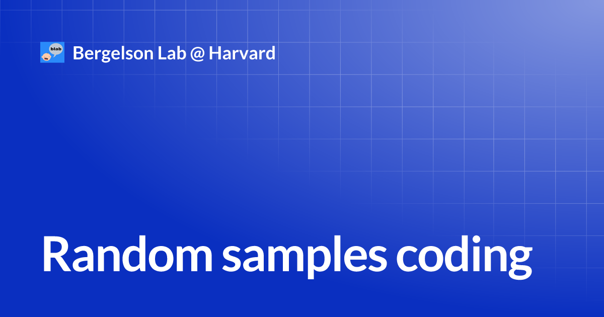 Random samples coding | Bergelson Lab @ Harvard
