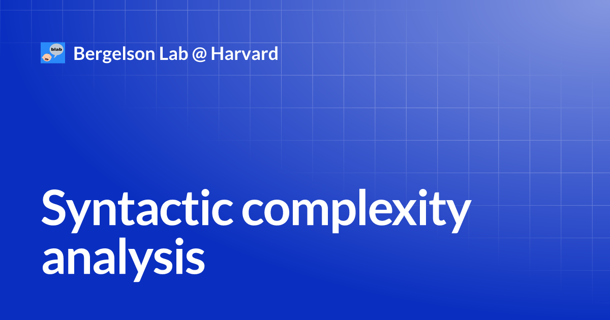 Syntactic complexity analysis | Bergelson Lab @ Harvard