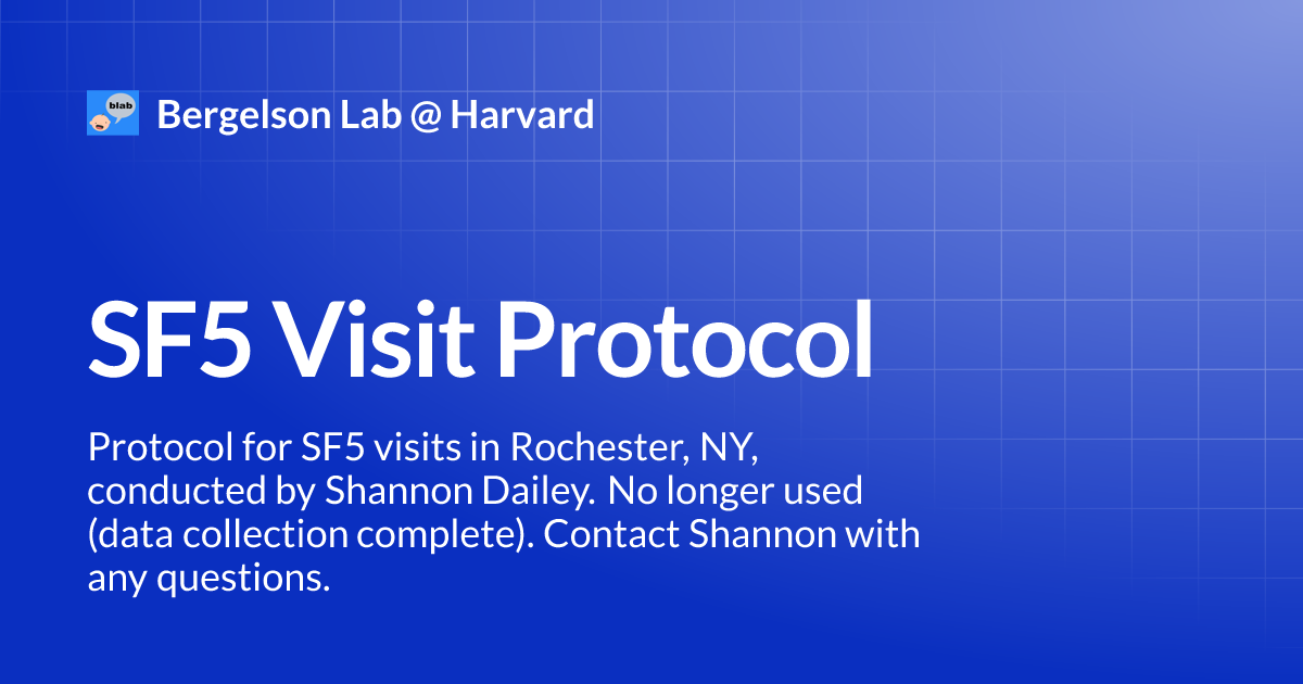 SF5 Visit Protocol | Bergelson Lab @ Harvard