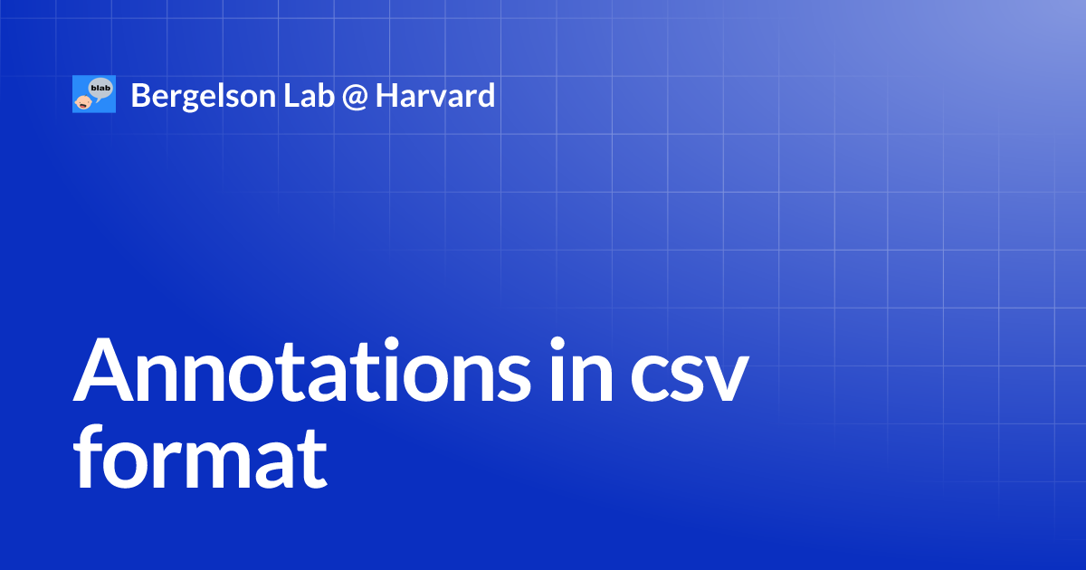 Annotations in csv format | Bergelson Lab @ Harvard