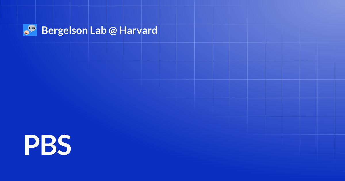 PBS | Bergelson Lab @ Harvard