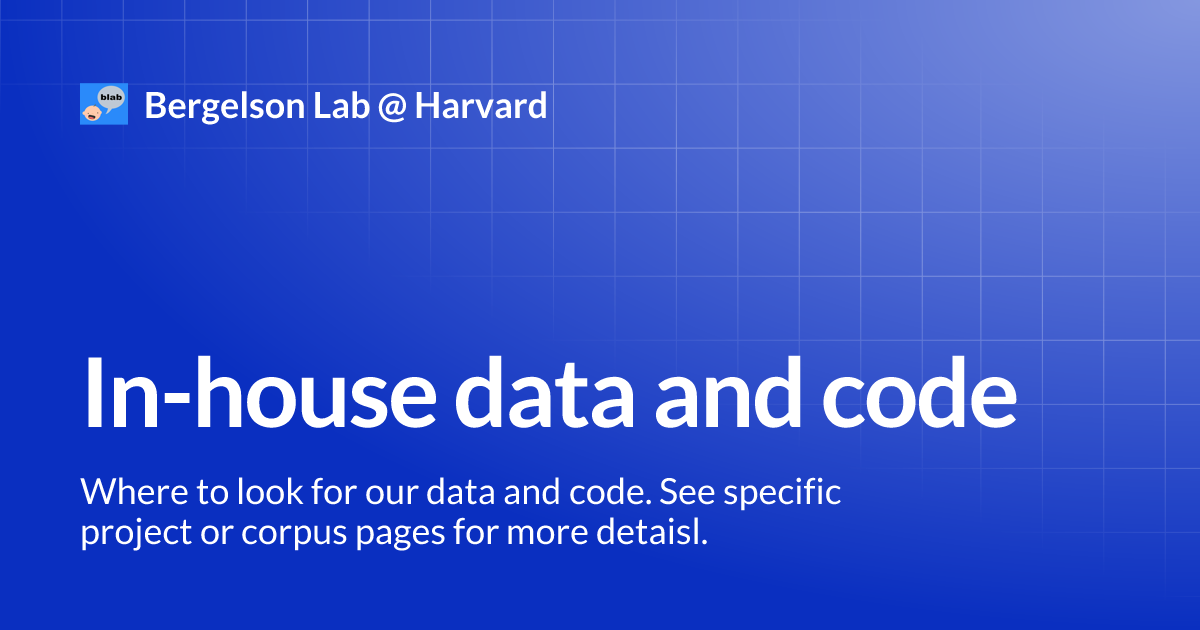 In-house data and code | Bergelson Lab @ Harvard