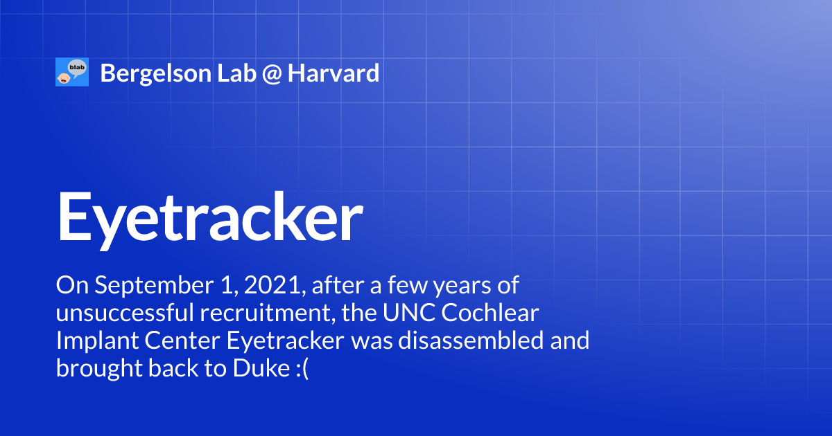 Eyetracker | Bergelson Lab @ Harvard